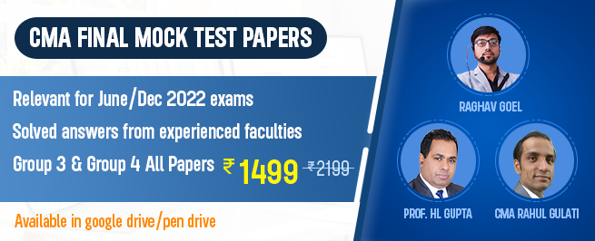 CMA Final Study Material: Mock Test Paper & Notes By ICMAI CMA Final Study Material: Mock Test Paper & Notes By ICMAI
